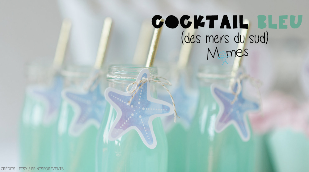 Recette Cocktail bleu | MOMES